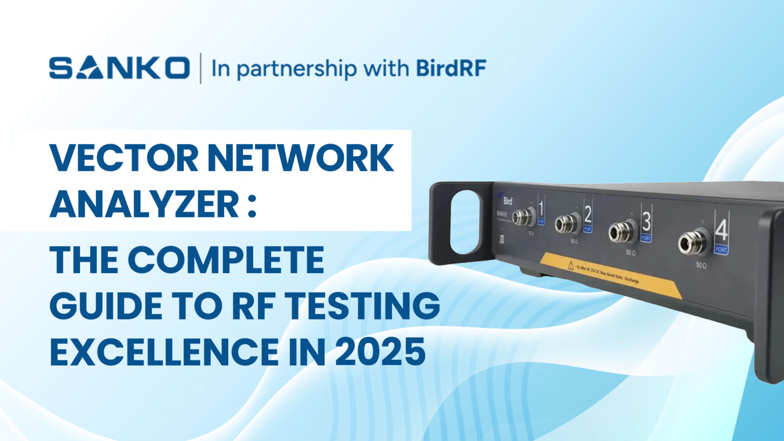 Vector Network Analyzer Guide 2025 | RF & USB VNA Solutions